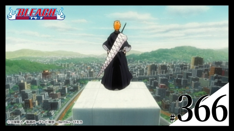 BLEACH 2012年放送 第366話 変わりゆく歴史、変わらぬ心｜アニメ／ヒーロー｜見逃し無料配信はTVer！人気の動画見放題